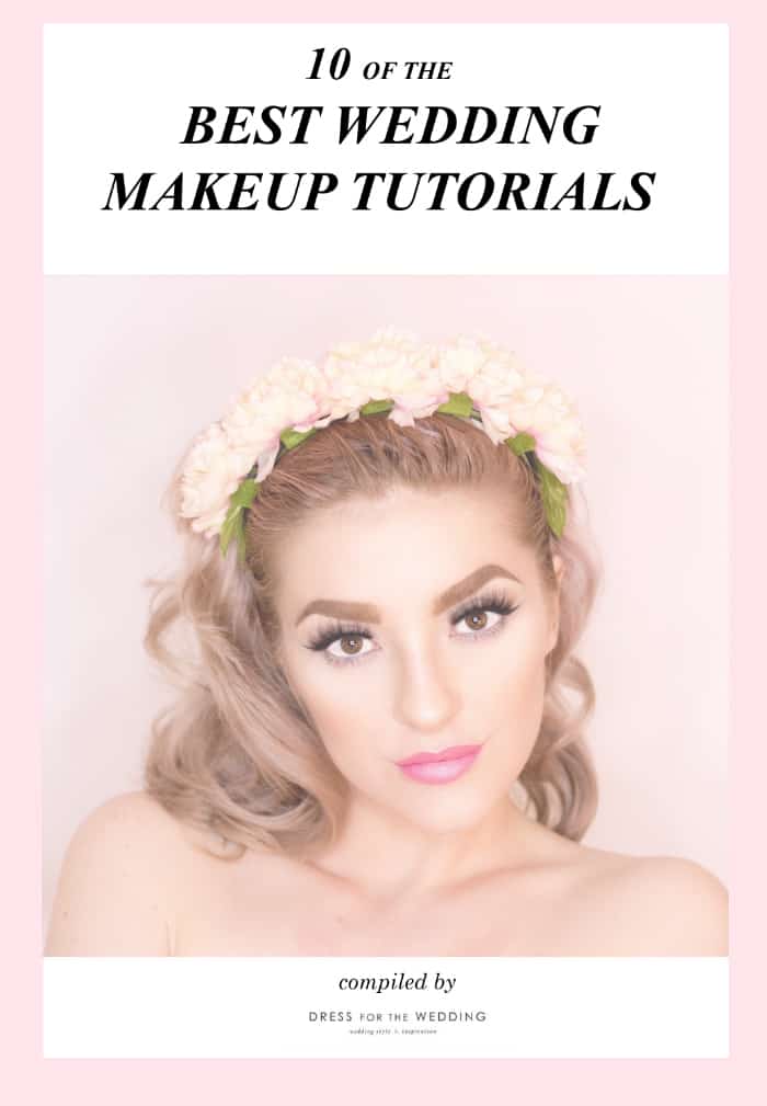 How to Do Your Wedding Makeup: The Best Bridal Makeup Tutorials ...